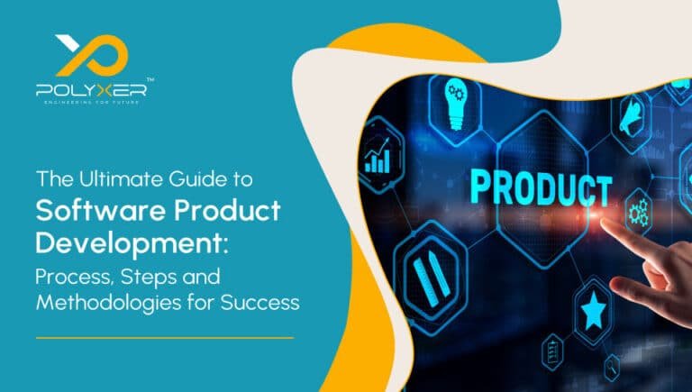 Software Product Development: Overview, Process, and Methodologies for Success
