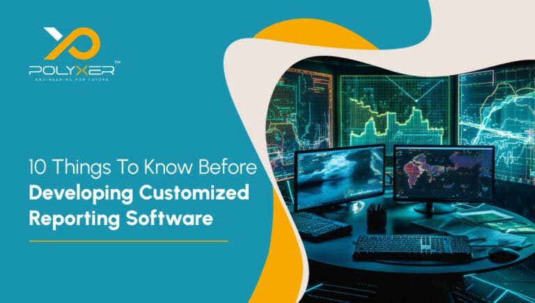10 Important Things : Develop Customized Reporting Software